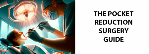 The Pocket Reduction Surgery Guide: What It Is & Costs
